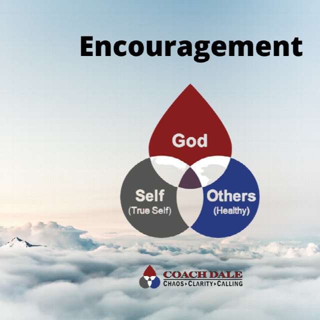 Encouragement - Coach Dale