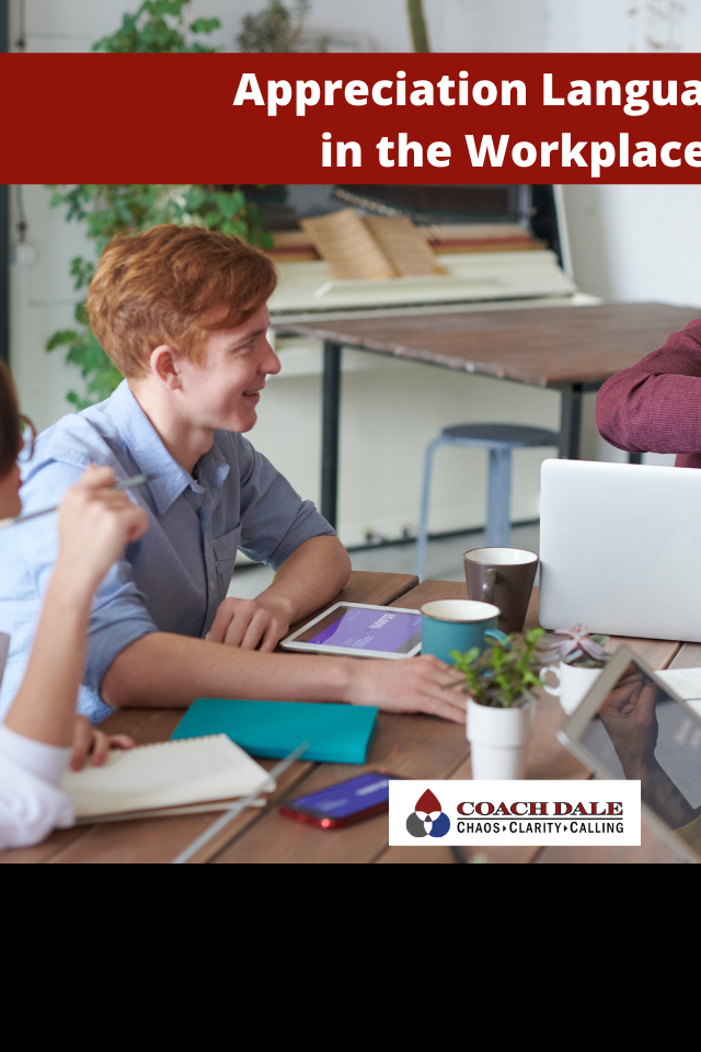 Appreciation Languages in the Workplace - Coach Dale