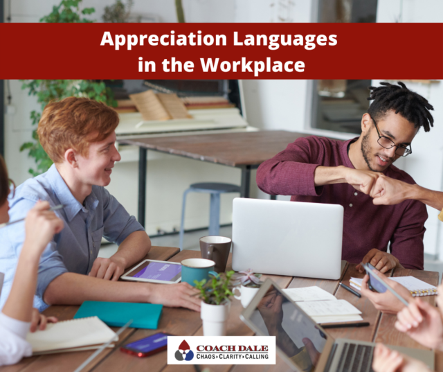 Appreciation Languages in the Workplace - Coach Dale