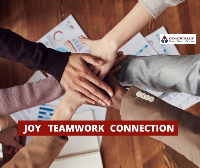 Joy, Teamwork, Connection - Coach Dale